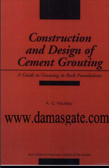 Construction and Design of Cement Grouting - A Guide to Grouting in ...